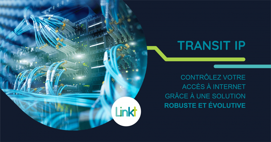 Transit IP : la connectivité haute couture - Linkt